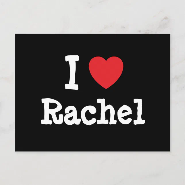 I love Rachel heart T-Shirt Postcard | Zazzle