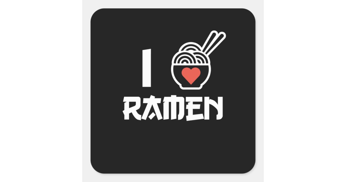 I Love Ramen Anime Kawaii Ramen Noodles Lover Grap Square Sticker | Zazzle