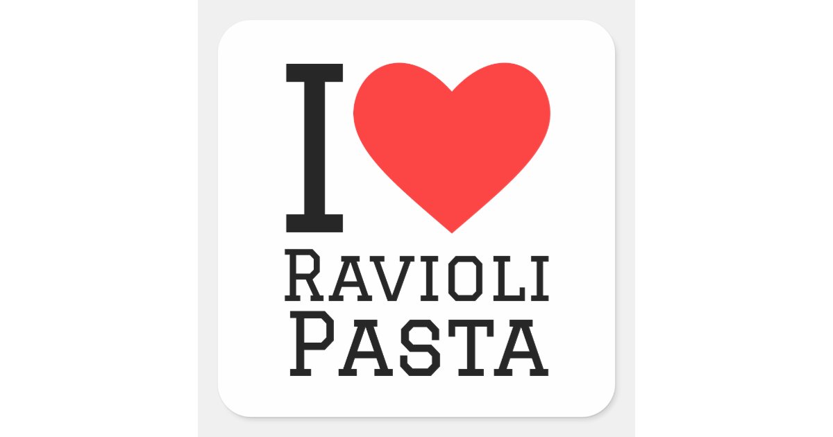 I love ravioli pasta square sticker | Zazzle