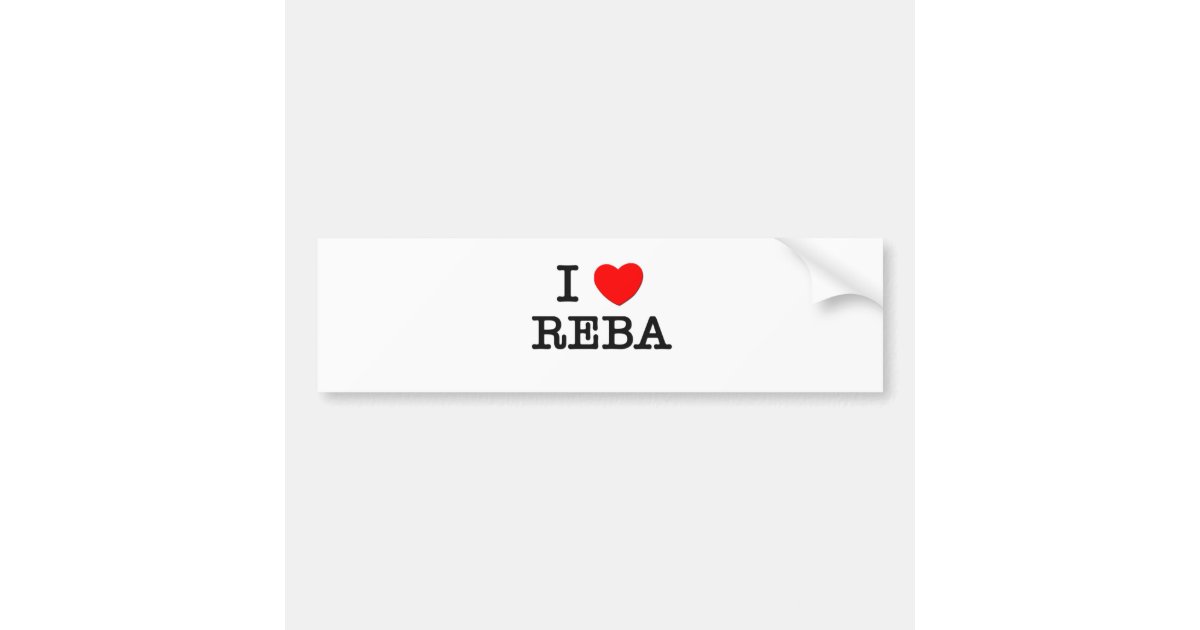 I Love Reba Bumper Sticker | Zazzle
