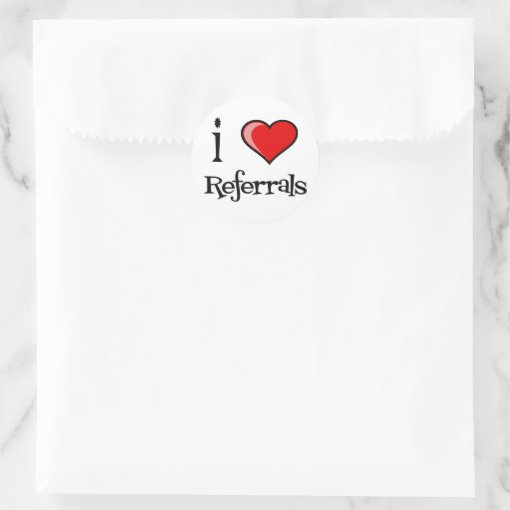 I Love Referrals Classic Round Sticker | Zazzle
