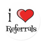 I Love Referrals Classic Round Sticker | Zazzle