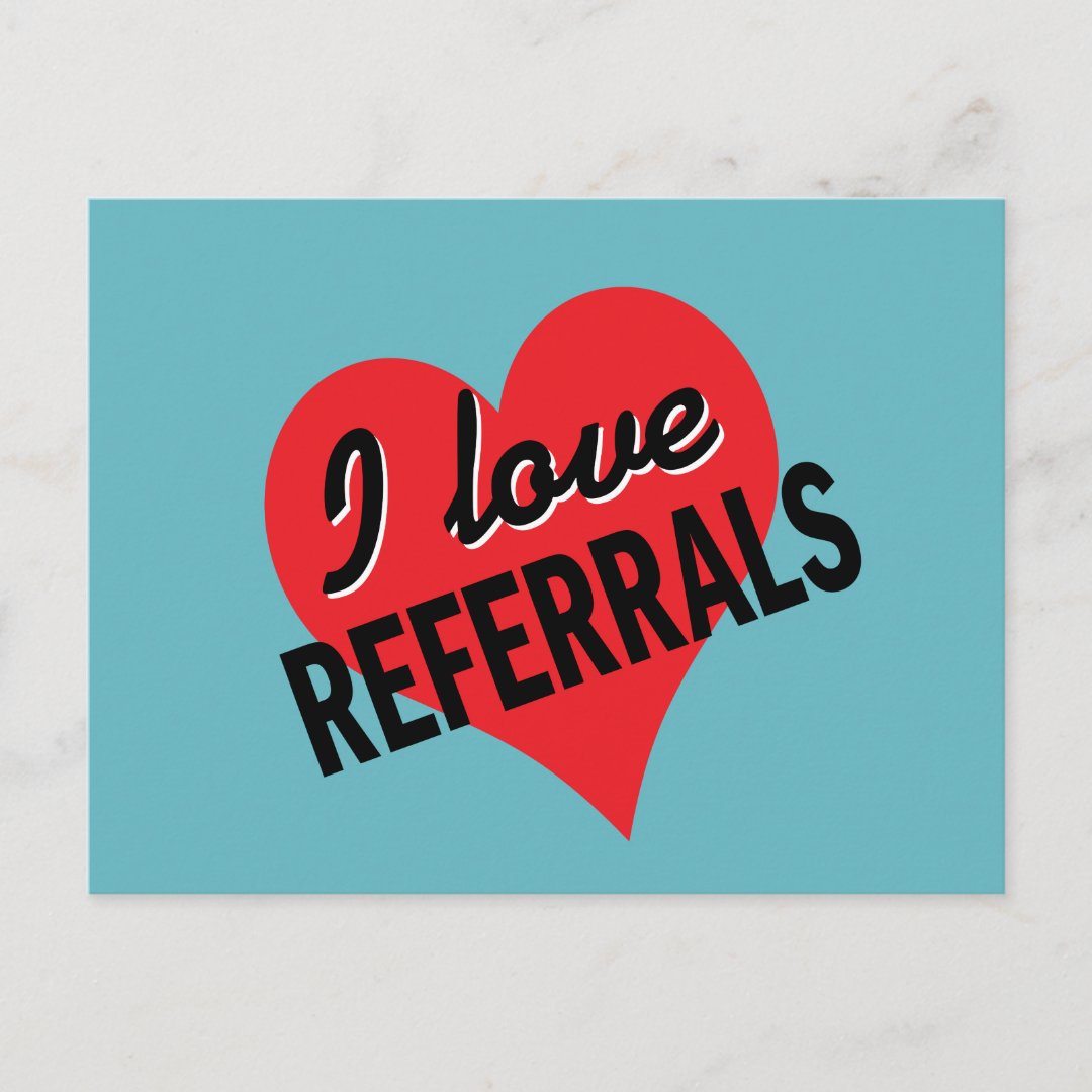 I love referrals with heart postcard | Zazzle