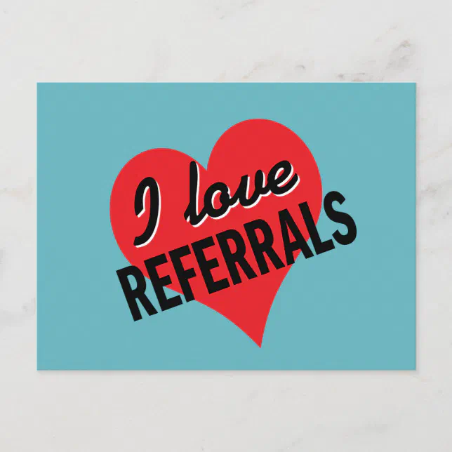 I love referrals with heart postcard | Zazzle