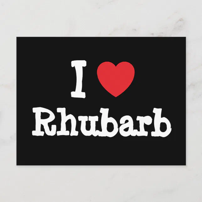 I love Rhubarb heart T-Shirt Postcard | Zazzle