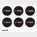 I LOVE RILEY CLASSIC ROUND STICKER | Zazzle