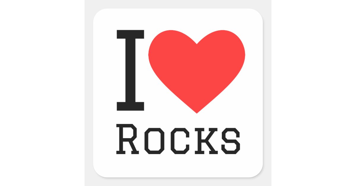 I love rocks square sticker | Zazzle