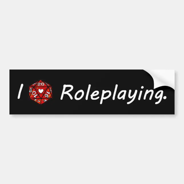 I love Roleplaying! Bumper Sticker | Zazzle