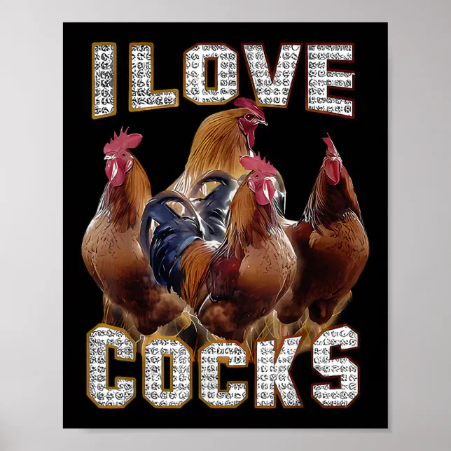 I Love S Funny Roosters Meme Chicken Lovers Poster | Zazzle