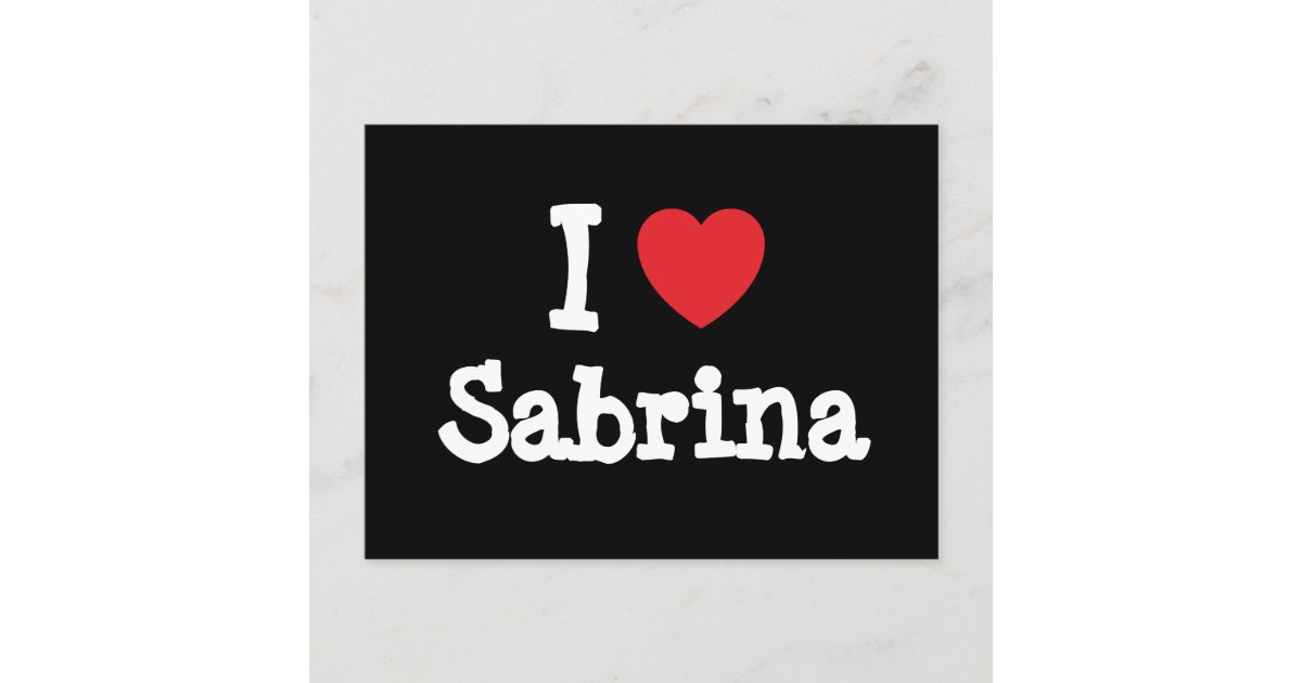 I love Sabrina heart T-Shirt Postcard | Zazzle