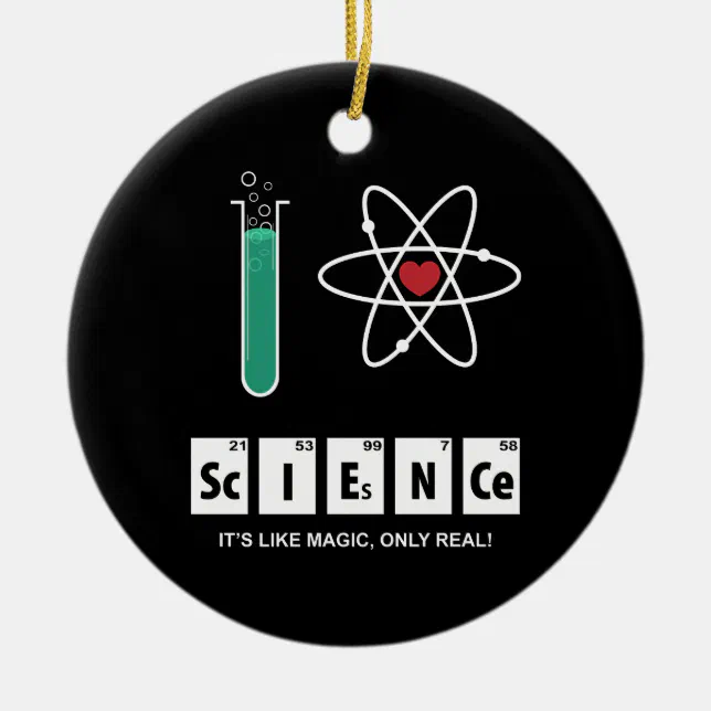 I Love Science - Ornament | Zazzle