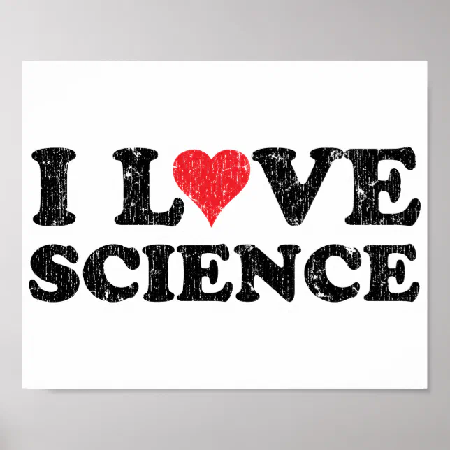 I Love Science Poster | Zazzle
