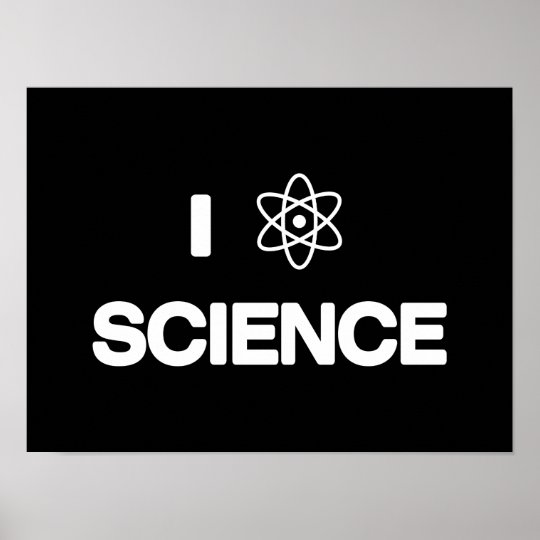 I Love Science Poster | Zazzle.com