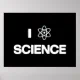 I Love Science Poster | Zazzle