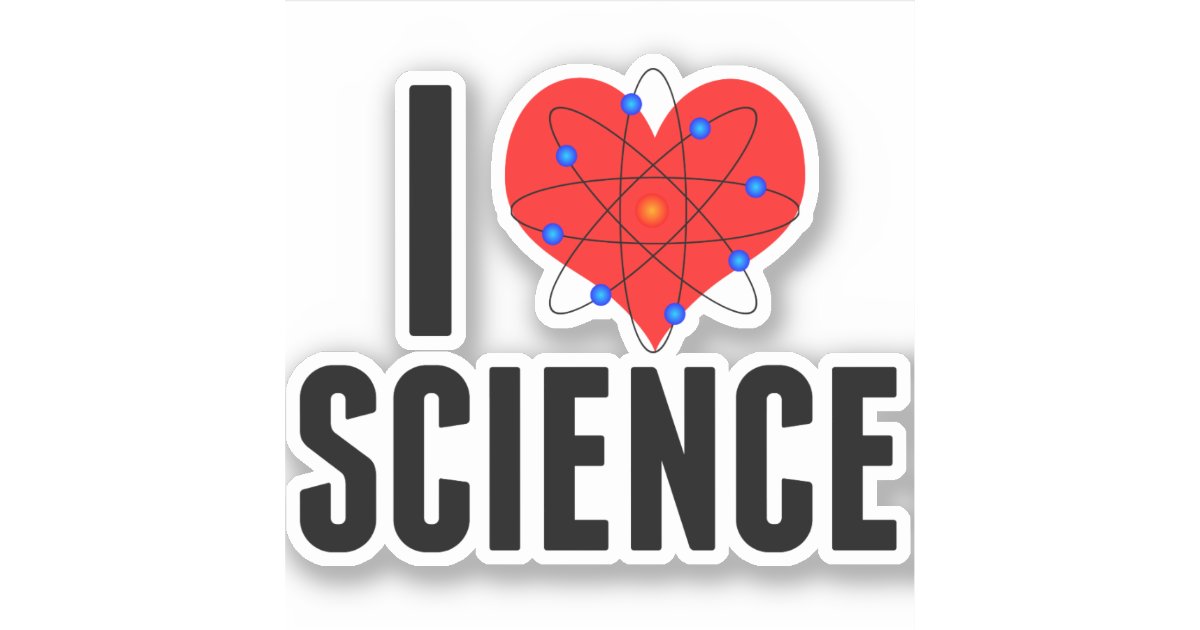I Love Science Sticker | Zazzle