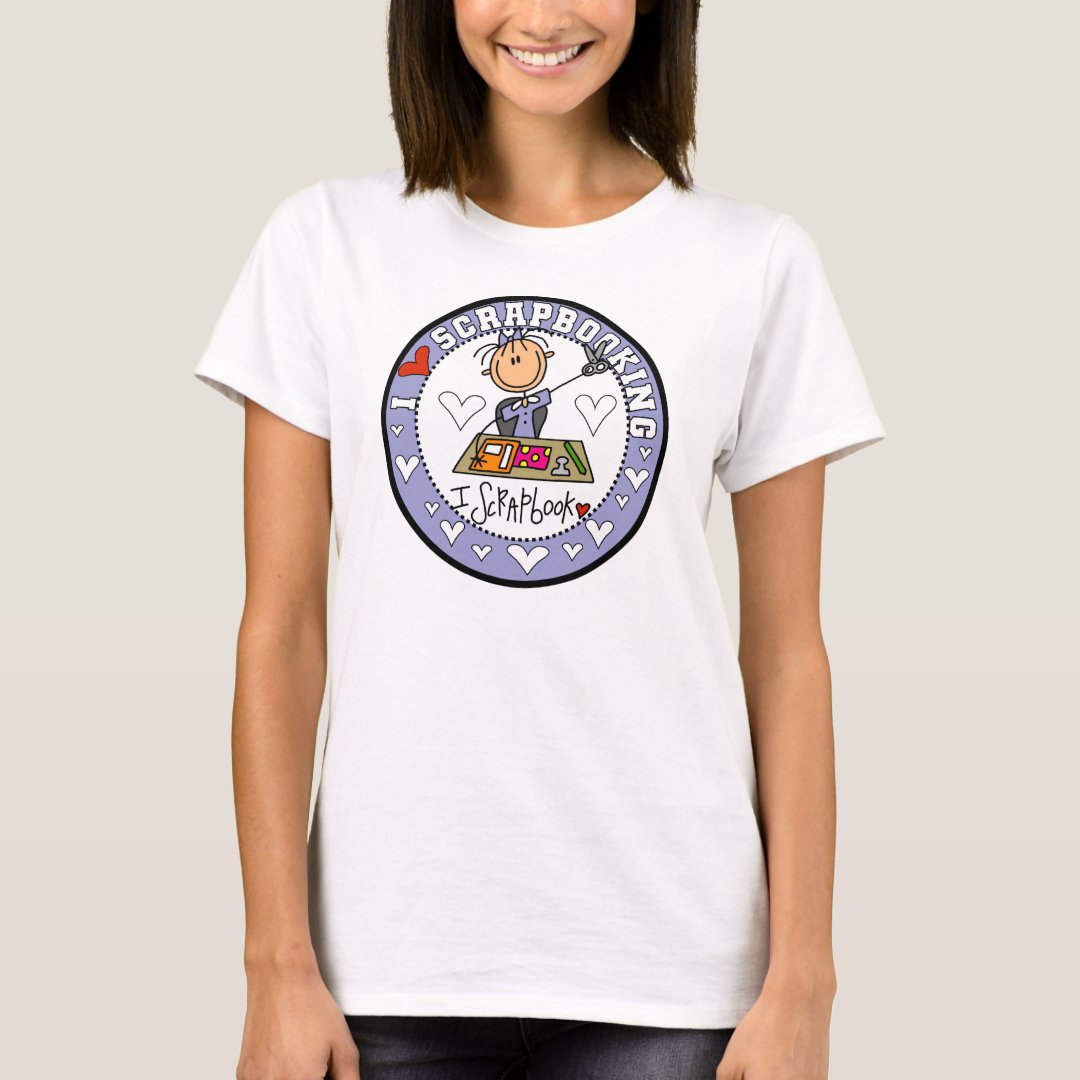 I Love Scrapbooking T-shirt | Zazzle