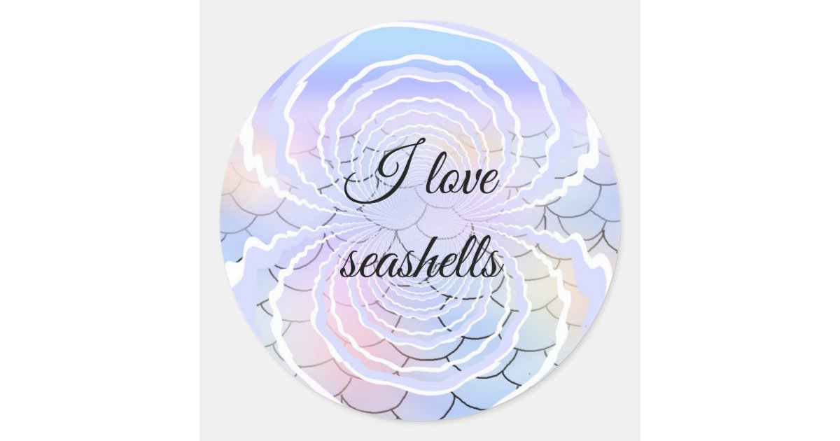 I Love Seashells Sticker | Zazzle