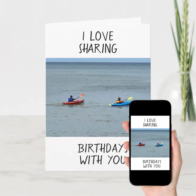 I LOVE SHARING BIRTHDAYS WITH YOU - LAKE STYLE CAR CARD | Zazzle