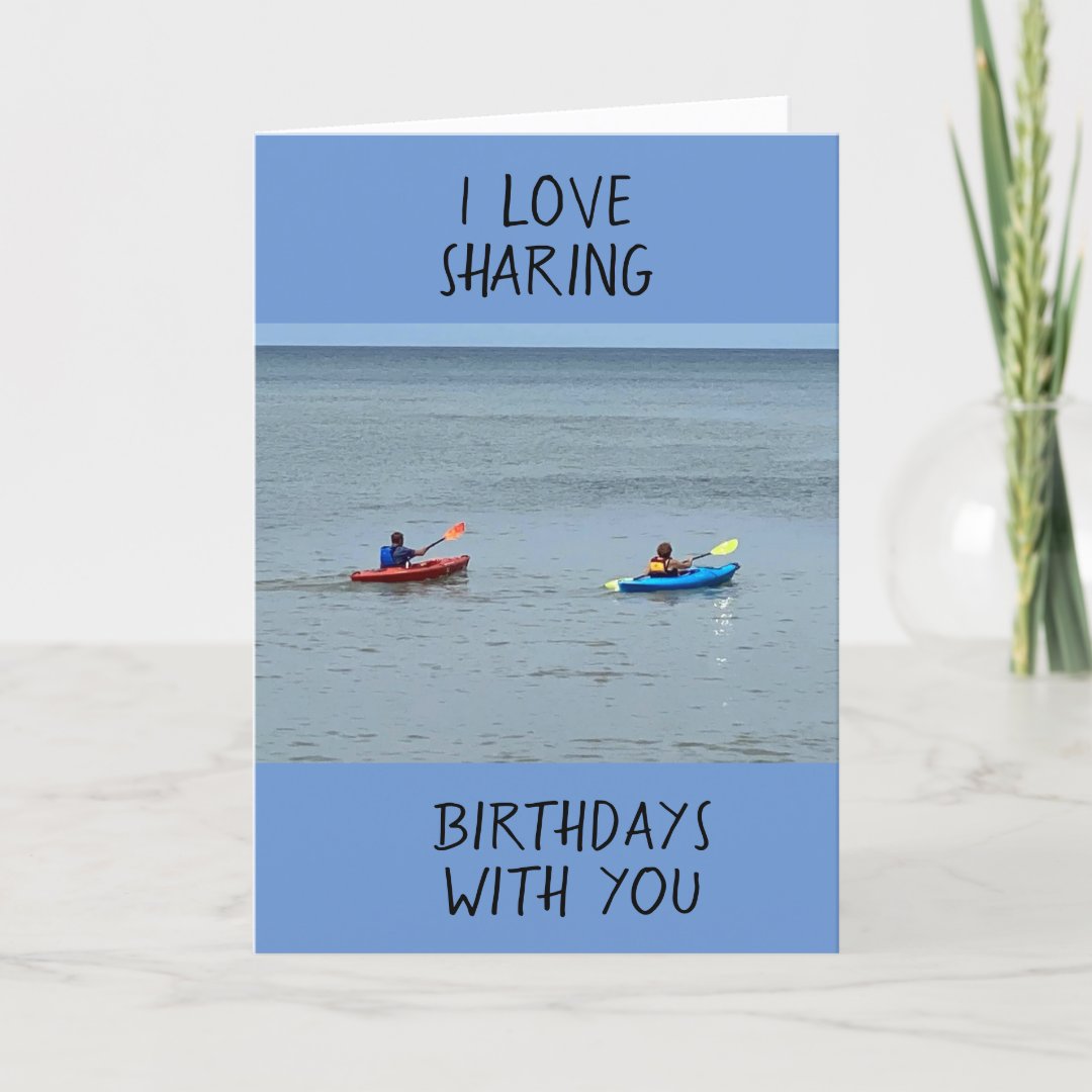 I LOVE SHARING BIRTHDAYS WITH YOU - LAKE STYLE CARD | Zazzle