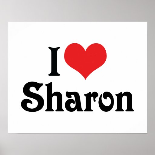I Love Sharon Poster | Zazzle
