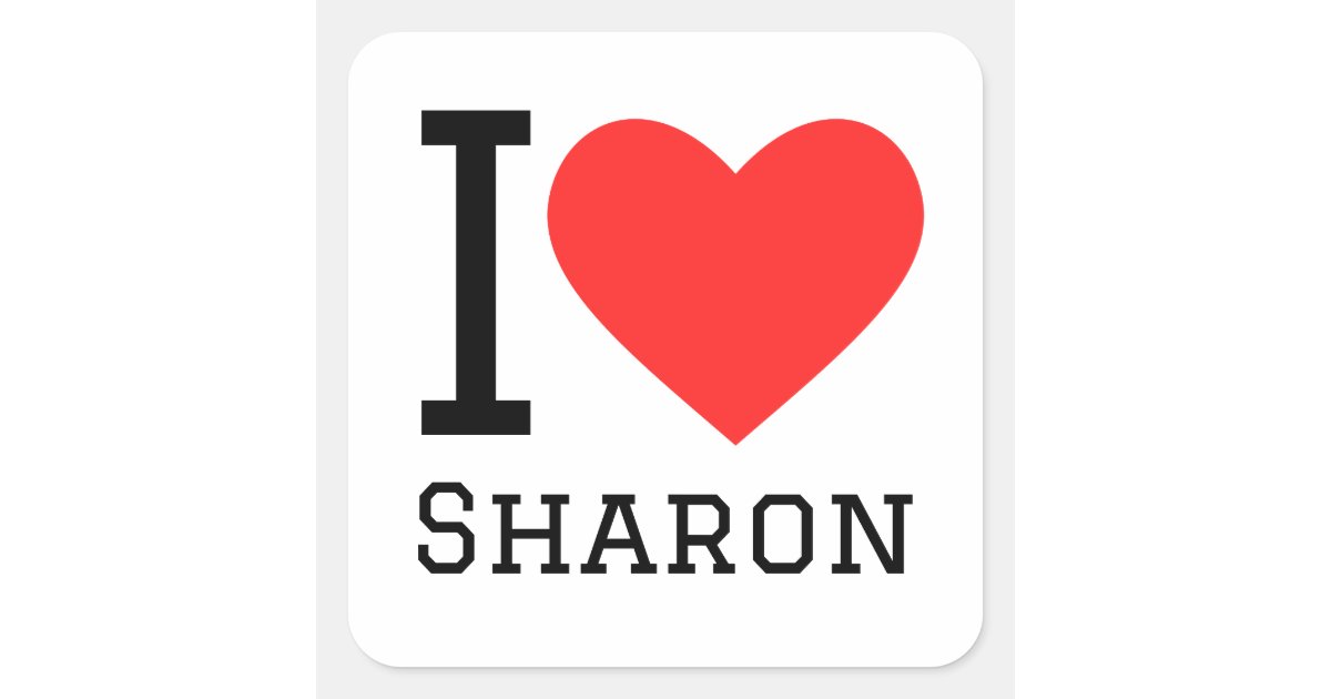 I love sharon square sticker | Zazzle