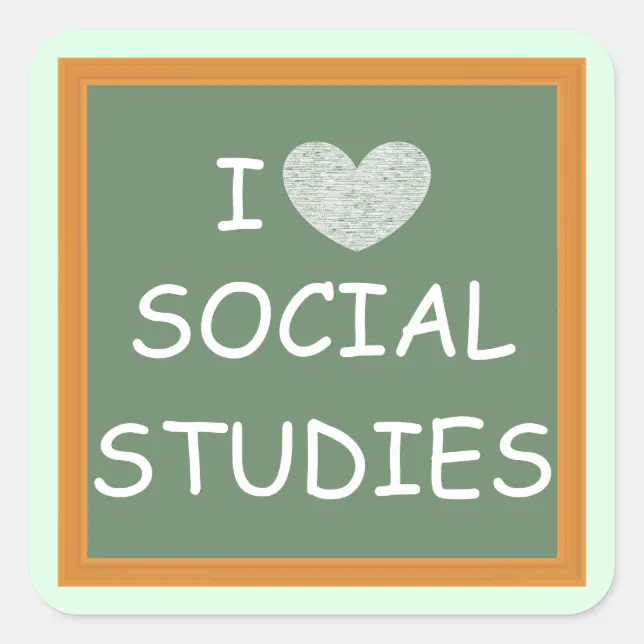 I Love Social Studies Square Sticker | Zazzle