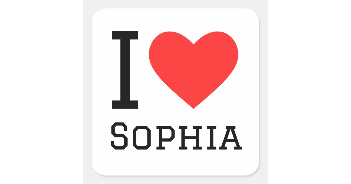 I love Sophia Square Sticker | Zazzle