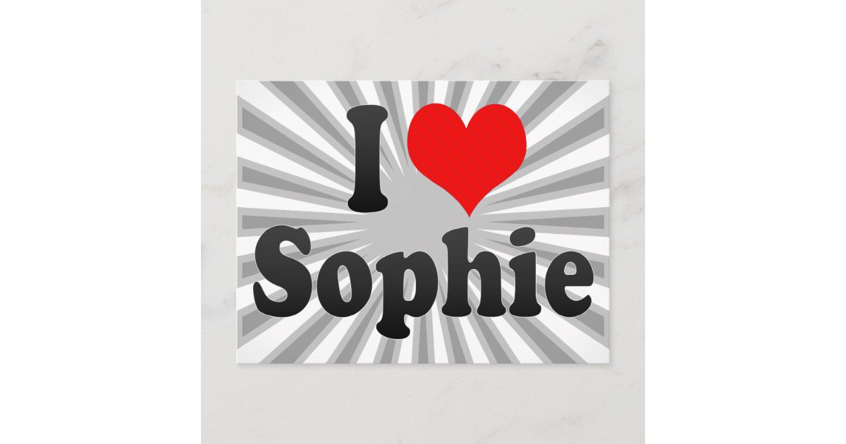 I love Sophie Postcard | Zazzle