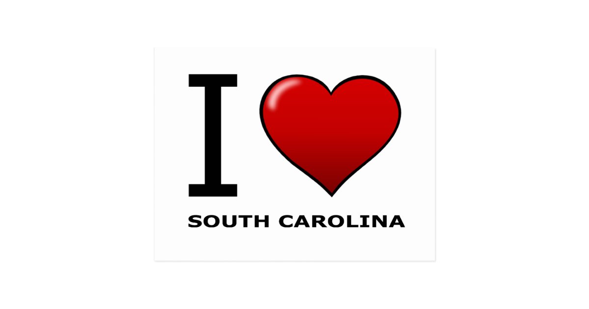 I LOVE SOUTH CAROLINA POSTCARD | Zazzle.com