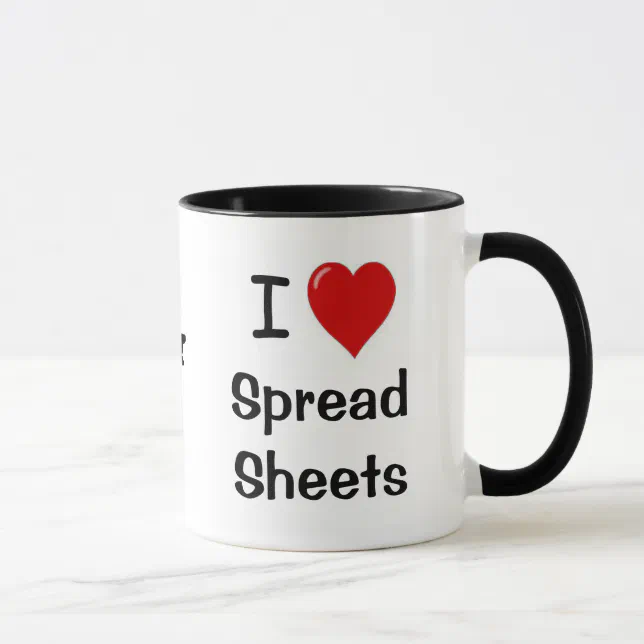I Love Spreadsheets & Spreadsheets Love Me Mug | Zazzle