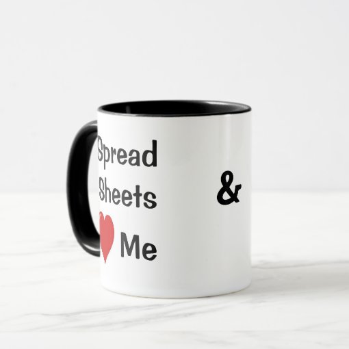 I Love Spreadsheets & Spreadsheets Love Me Mug | Zazzle