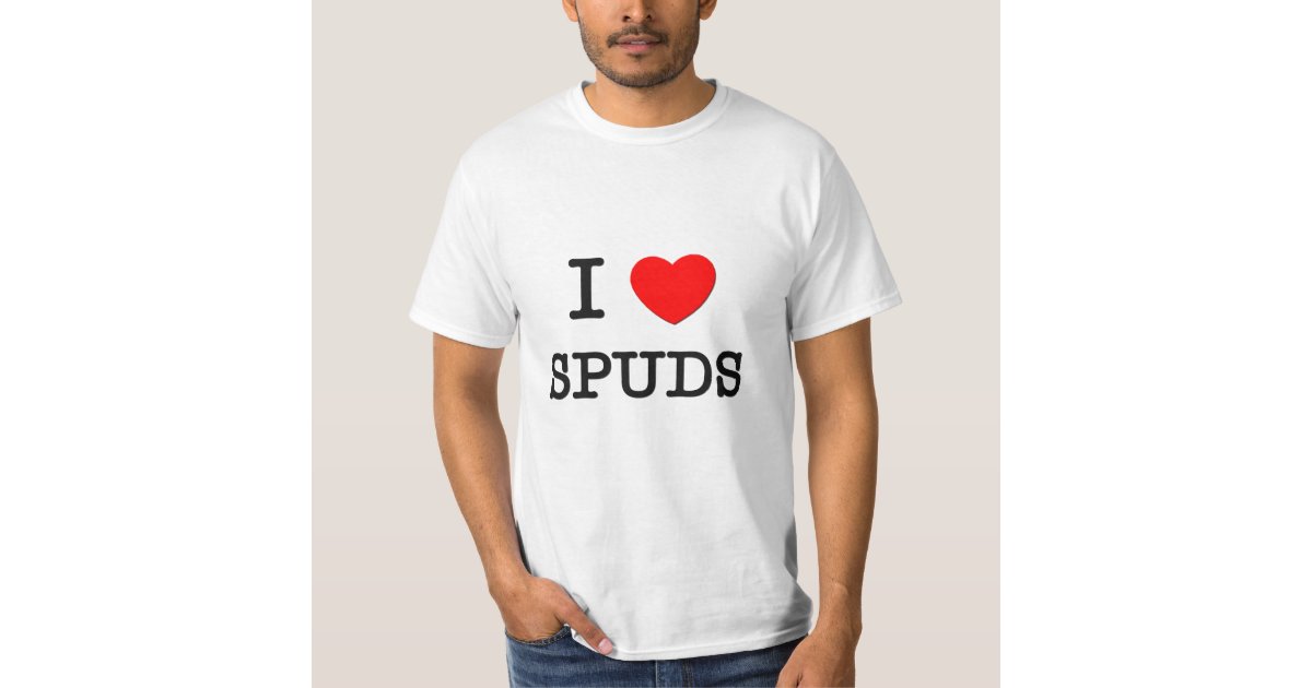 I Love Spuds T-Shirt | Zazzle