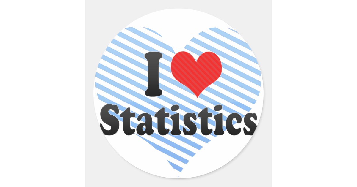 I Love Statistics Classic Round Sticker | Zazzle