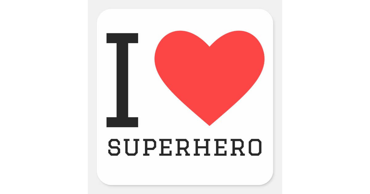 I love superhero square sticker | Zazzle