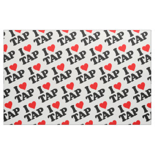 I LOVE TAP FABRIC | Zazzle.com