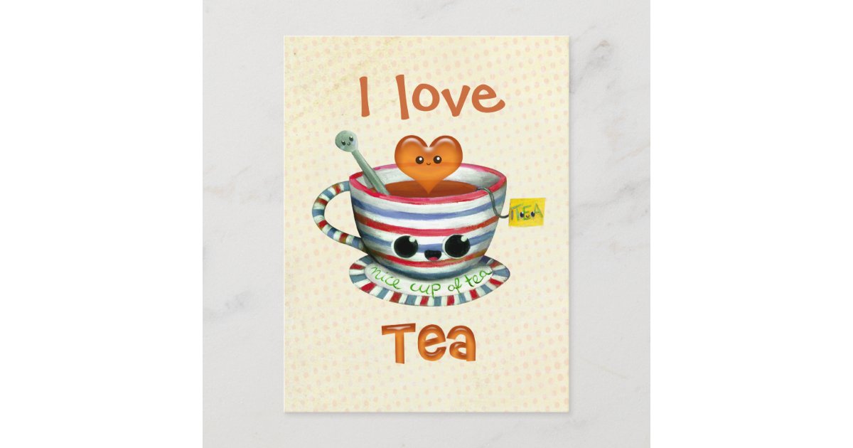 I love Tea Postcard | Zazzle