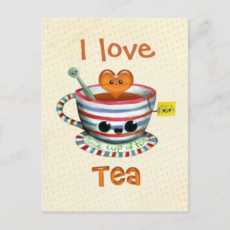 I love Tea Postcard | Zazzle
