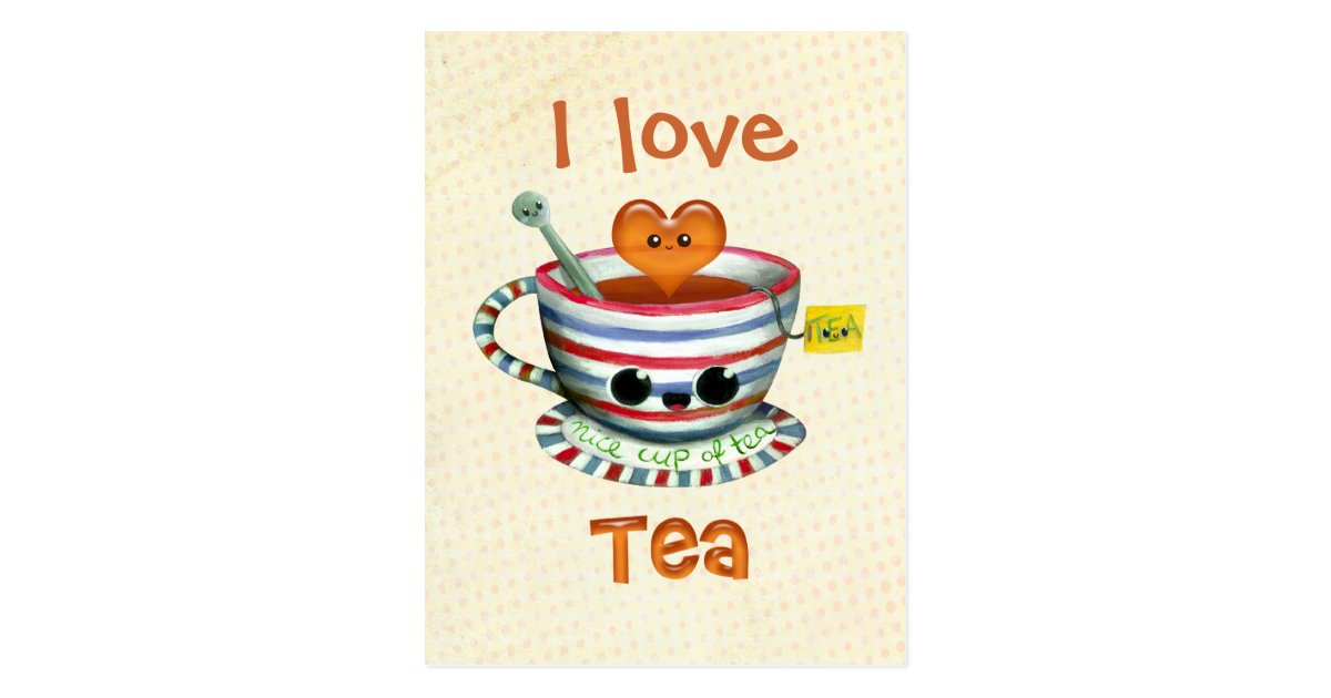 I love Tea Postcard | Zazzle.com