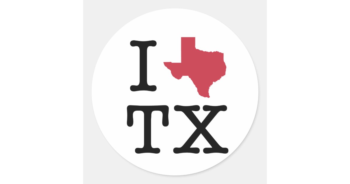 I Love texas Classic Round Sticker | Zazzle