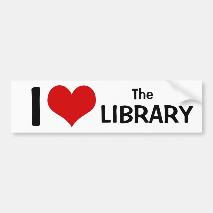 I Love the Library Bumper Sticker | Zazzle