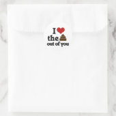 I love the poop out of you classic round sticker | Zazzle