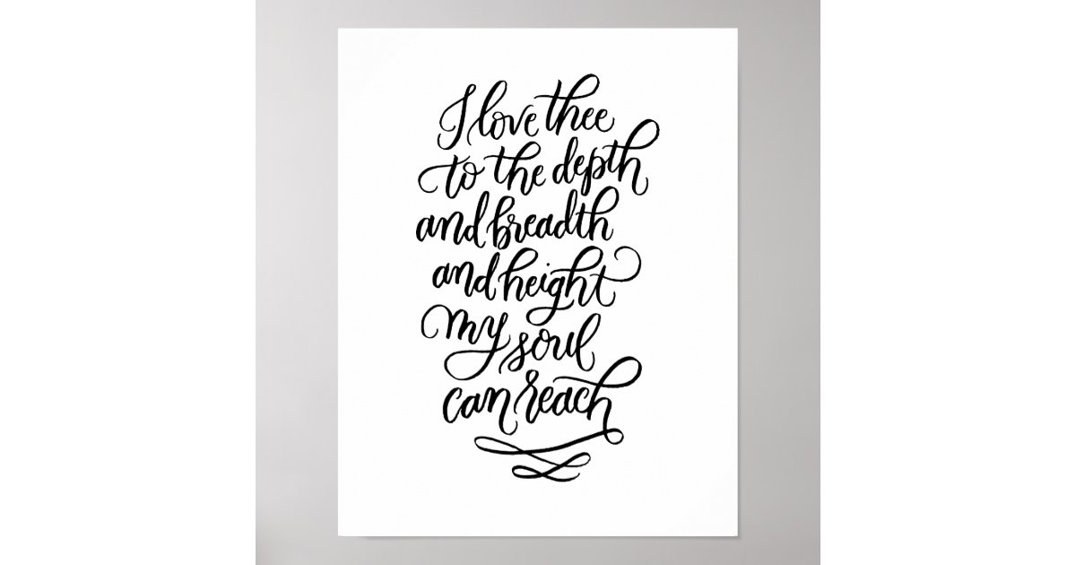 I Love Thee Hand-lettered Poem in Black Poster | Zazzle