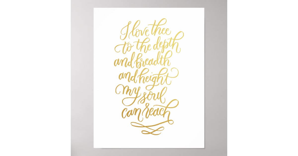 I Love Thee Hand-lettered Poem in Faux Foil Gold Poster | Zazzle
