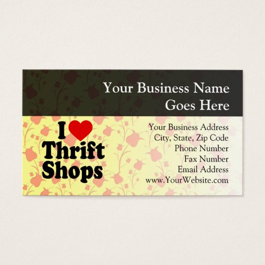 I Love Thrift Shops Business Card | Zazzle.com