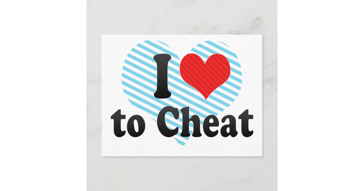I Love to Cheat Postcard | Zazzle