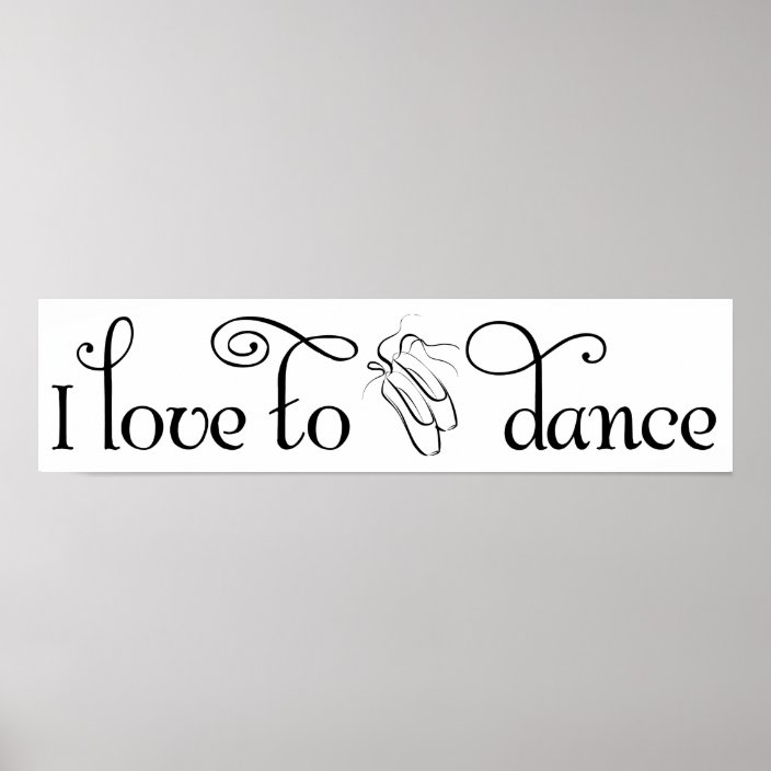 I Love To Dance Poster | Zazzle.com