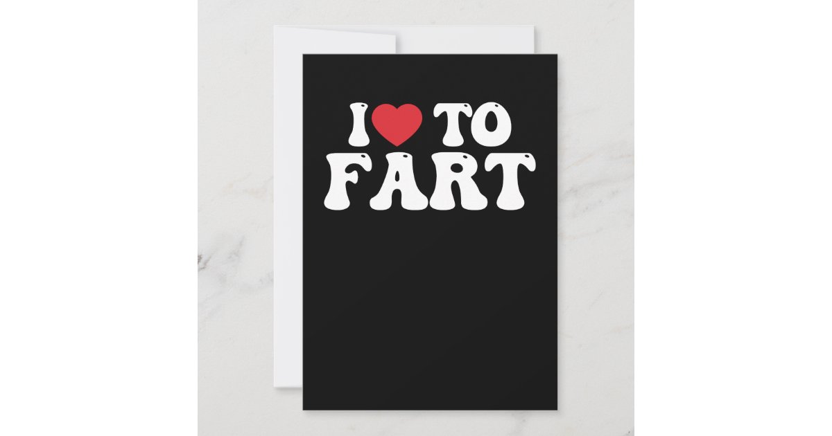 i-love-to-fart-groovy-invitation-zazzle