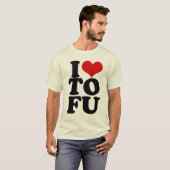 I Love Tofu Funny Vegan humor T-Shirt | Zazzle