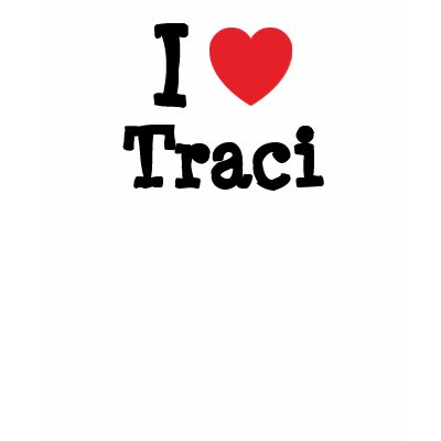 Traci, I Love You - JungleKey.com Wiki
