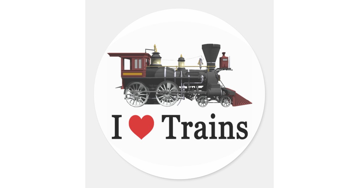 I Love Trains Classic Round Sticker | Zazzle